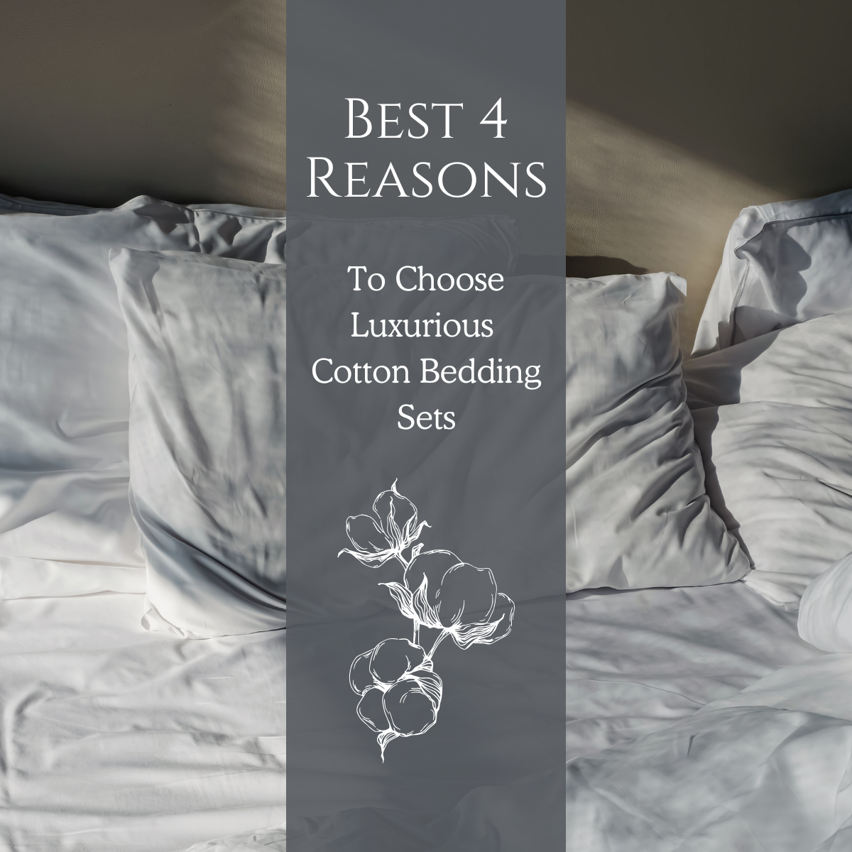 Best 4 Reasons To Choose Luxurious Cotton Bedding Sets – Bebejan